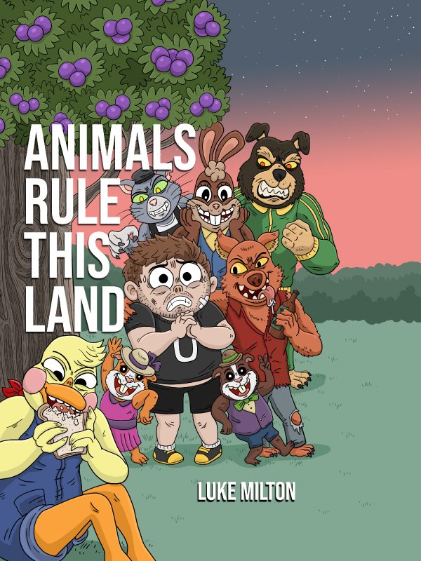 Animals Rule This Land - The Hilarious Adult Cartoon Graphic Novel